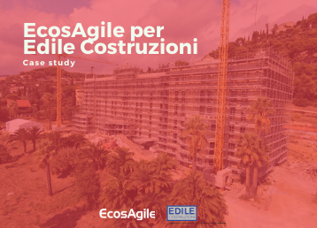 Case study Edile Costruzioni | EcosAgile