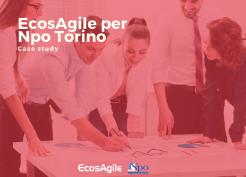 Case study NPO Torino | EcosAgile